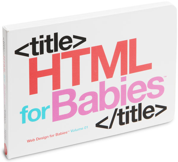 HTML for Babies – Stuff Avery Likes